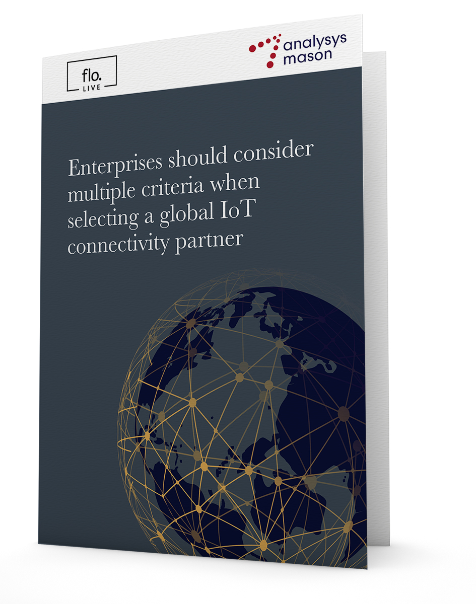 Analysys Mason - Criteria for Selecting Global IoT Connectivity Partner?